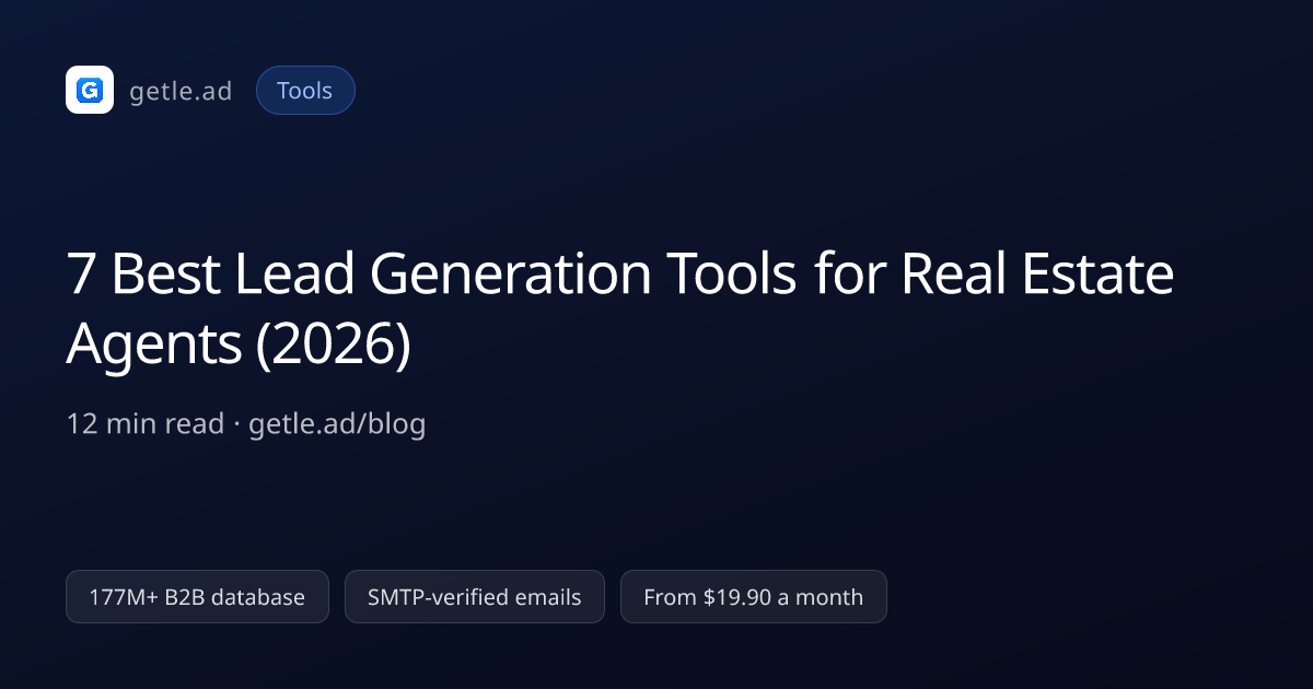 7 Best Real Estate Lead Generation Tools 2026 | Getlead